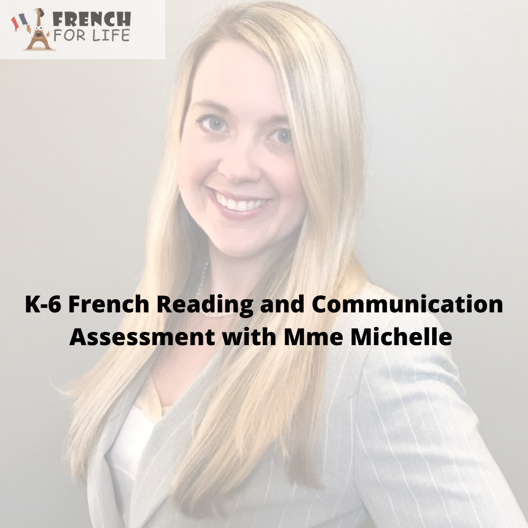 K-6 French Reading and Communication Assessments – French For Life Inc.